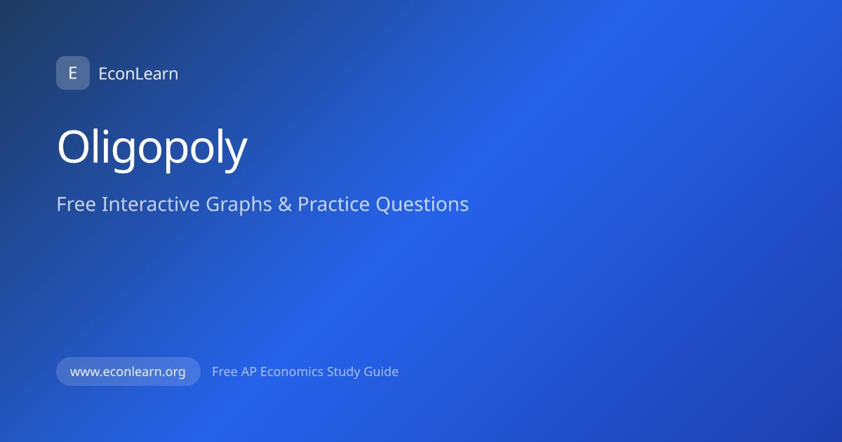 Oligopoly - Game Theory, Nash Equilibrium & Cartels | AP Micro | EconLearn